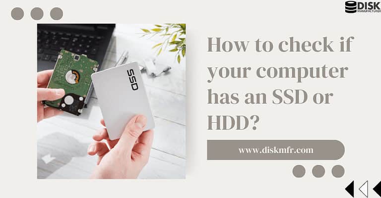 How to check if your computer has an SSD or HDD?