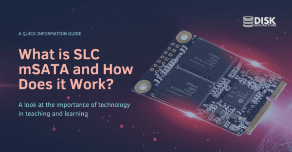 What is SLC mSATA and How Does it Work?