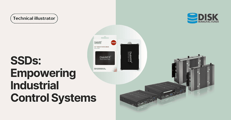 Solid State Drives: Empowering Industrial Control Systems