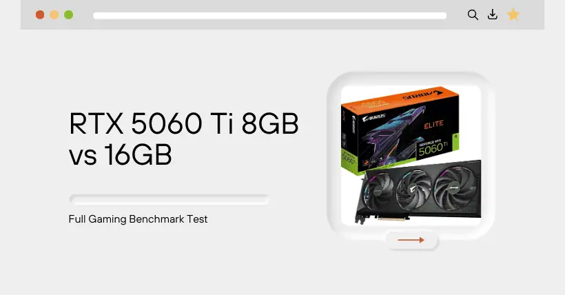 RTX 5060 Ti 8GB vs 16GB – Full Gaming Benchmark Test